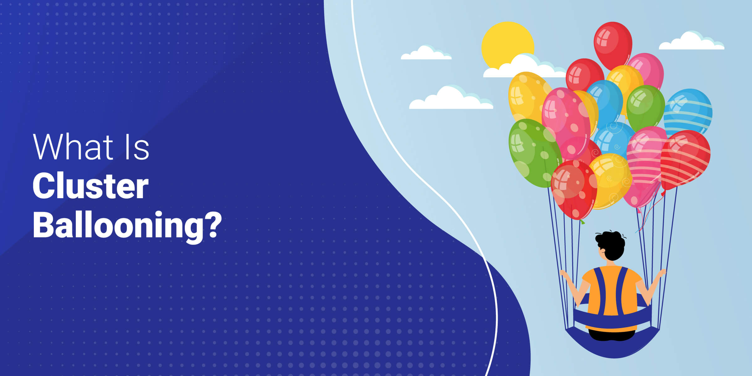 What Is Cluster Ballooning?